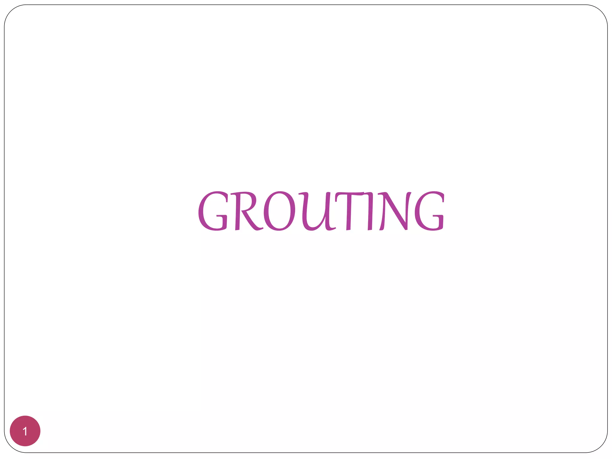 Grouting | PPTX