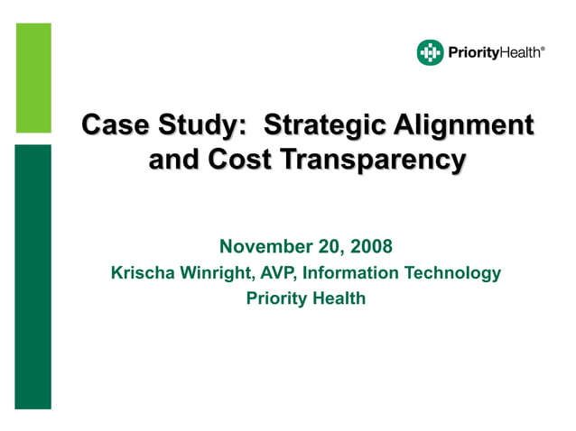 Case Study: Priority Health IT Alignment | PPT | Business | Business and Finance