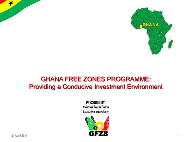 Providing a Conducive Investment Environment, Kwadwo Twum Boafo, Ghana ...