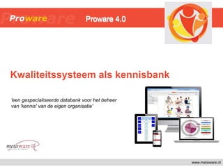Kwaliteitssysteem als kennisbank - software management systemen | PPTX