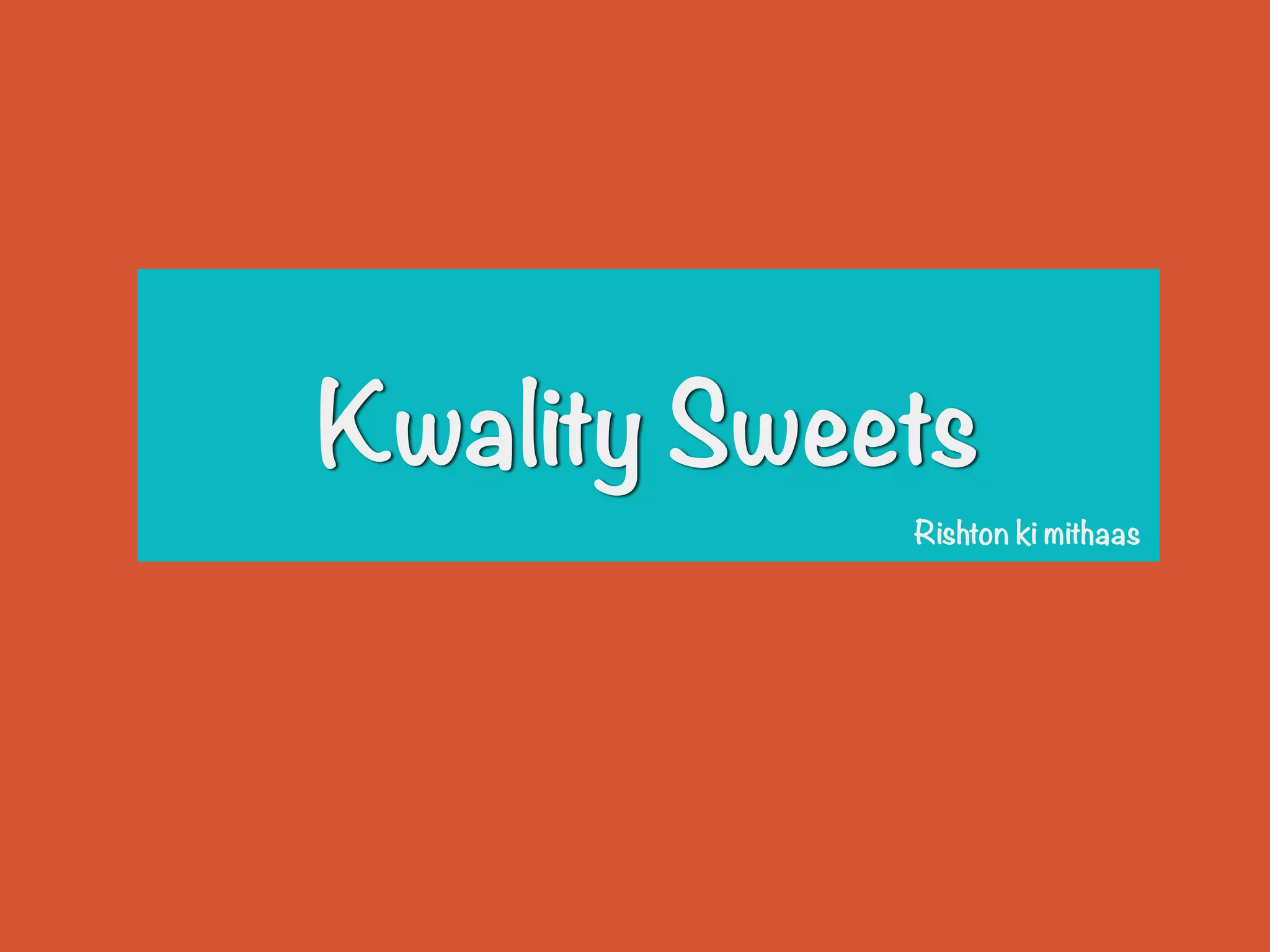 Kwality sweets | PPT