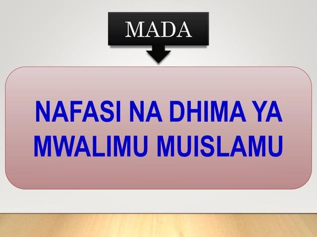 DHIMA_YA_MWALIMU_MUISLAMU.pptxtanzania n | PPT