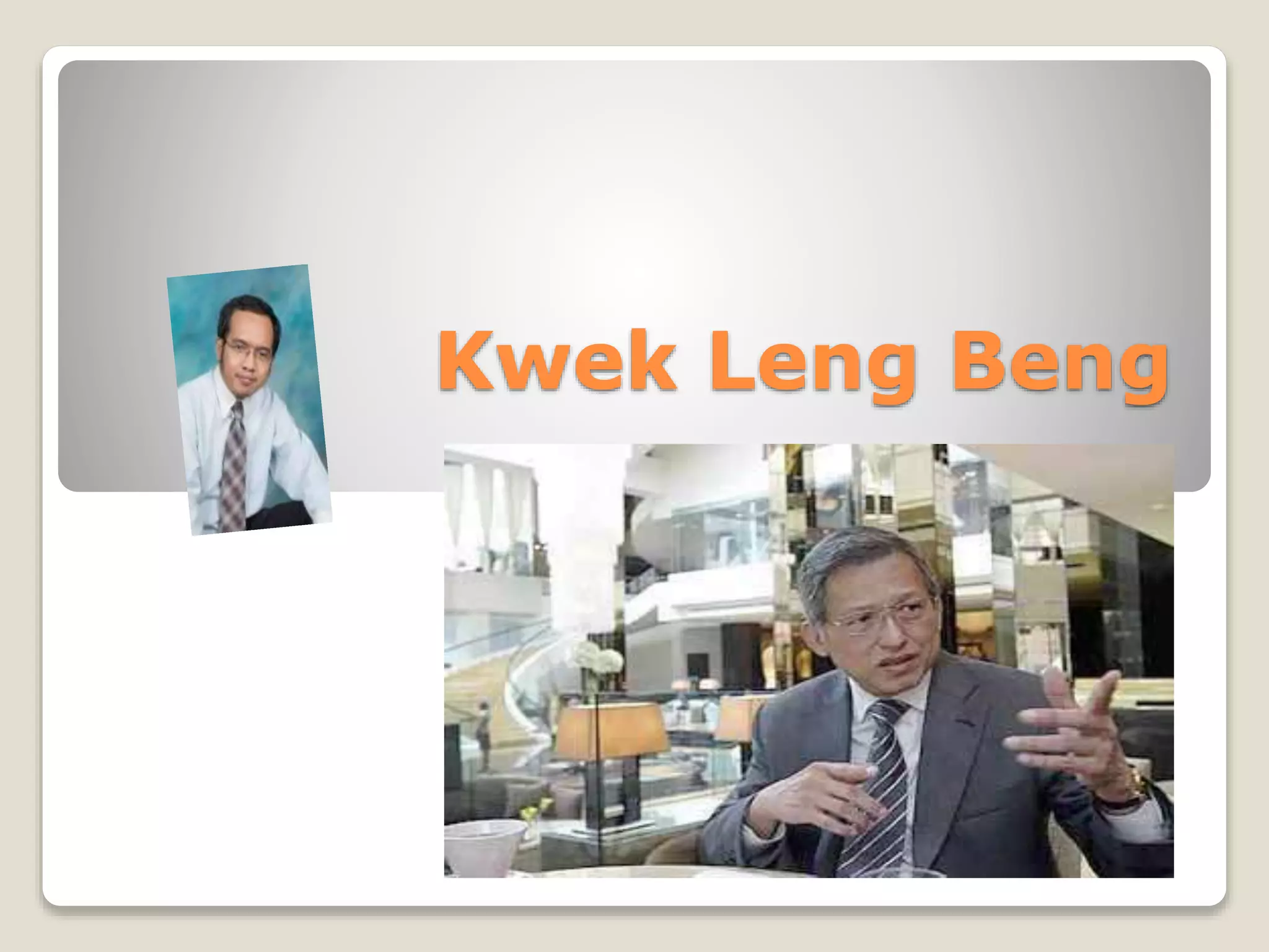 Kwek Leng Beng english | PPT