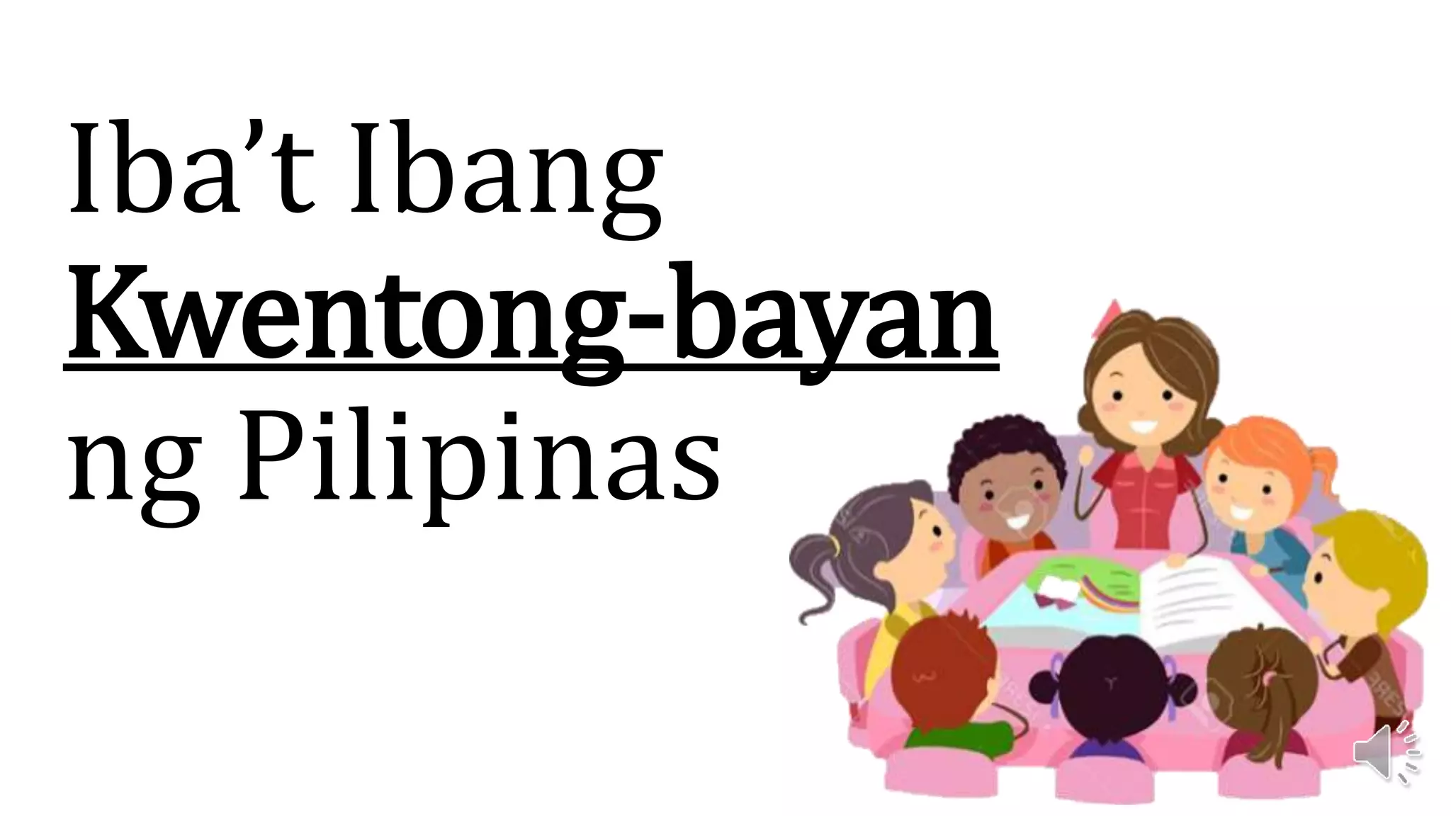 Kwentong_bayan_Baitang_7 ppt.pptx