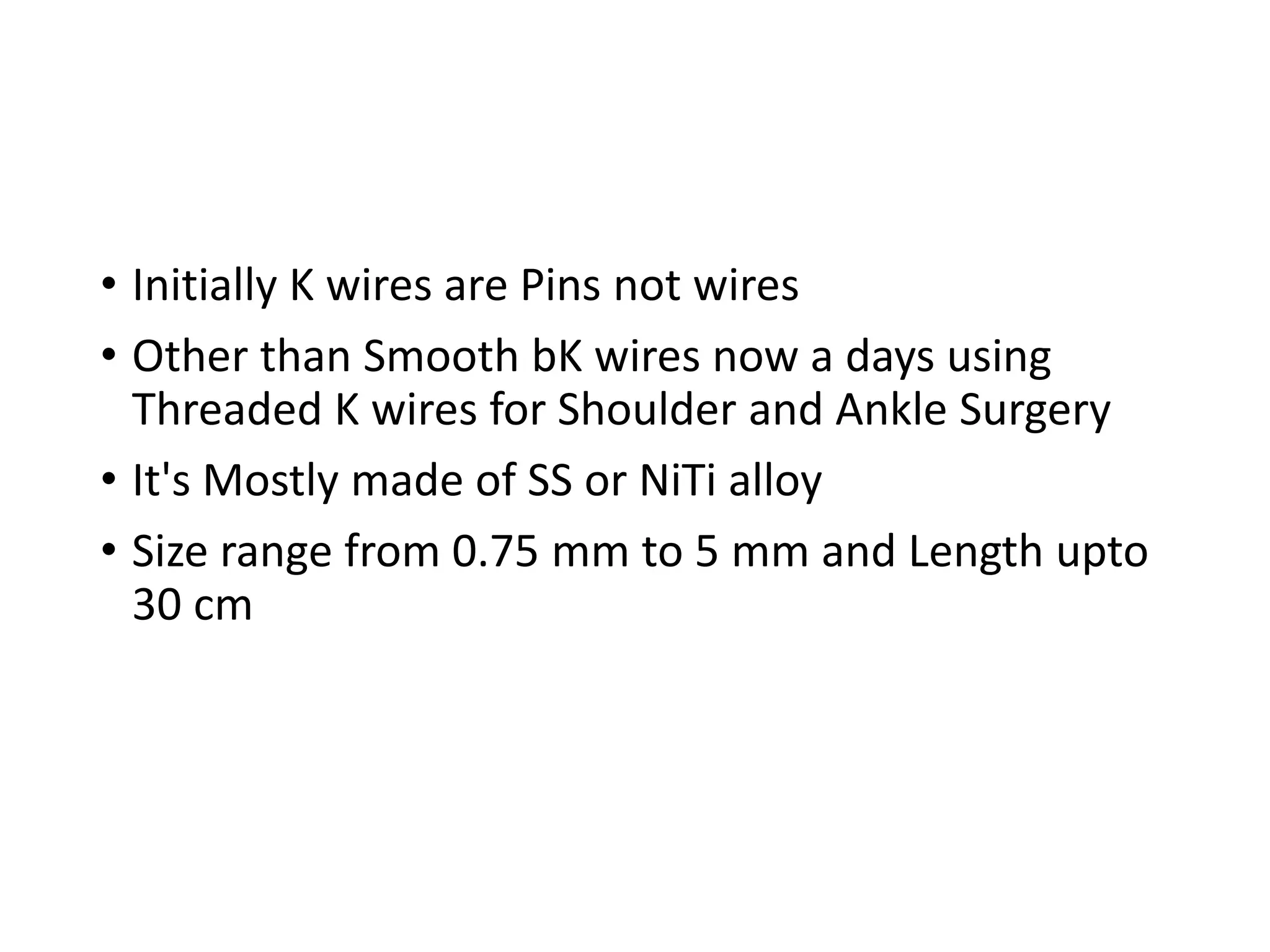 K WIRE FIXATION-Basics.pptx