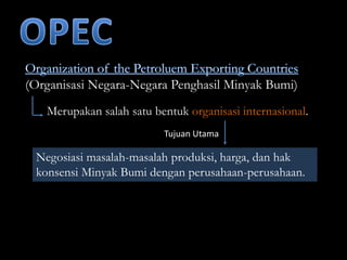 OPEC (Pengantar) | PPT