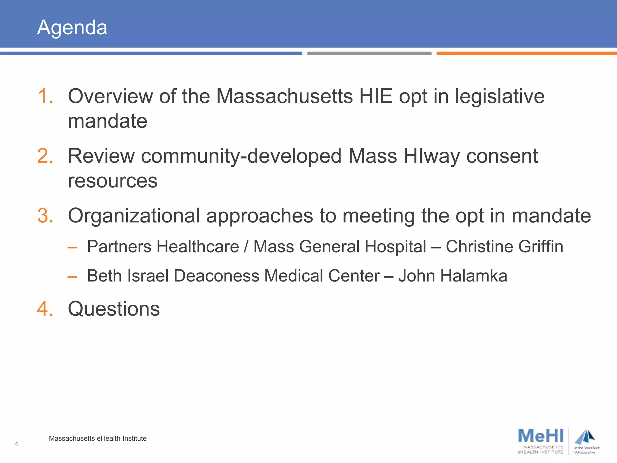 MeHI Mass HIway Consent: Operationalizing Opt-in Webinar Sept 2014 | PPTX
