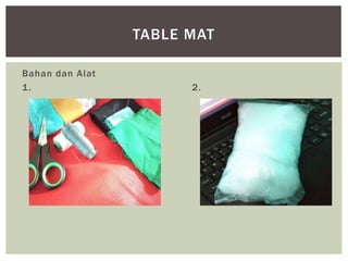How to make Table Mat | PPT