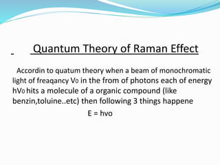 Quantum Theory of Raman effect | PPTX