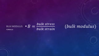 The bulk modulus explained | PPTX