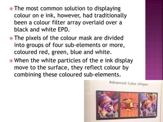 How E paper developed and its improvements,working model | PPT