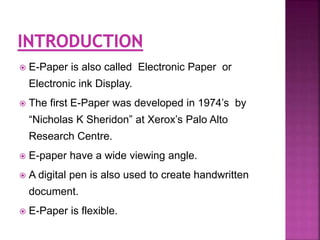 How E paper developed and its improvements,working model | PPT