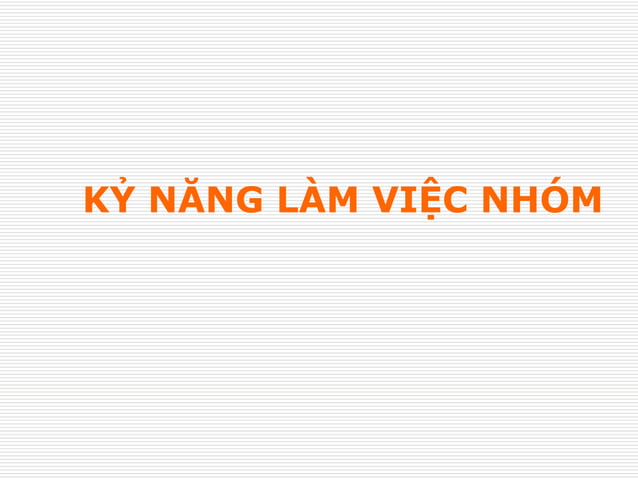 Ky nang lam viec nhom | PPT