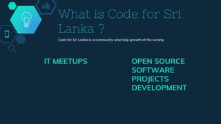 Code for Sri Lanka - Meetup 01 | PPT