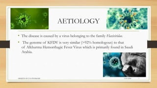 Kyasanur Forest Disease in animals and humans .pptx