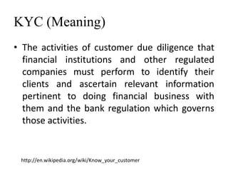 Kyc (know your customer) | PPT