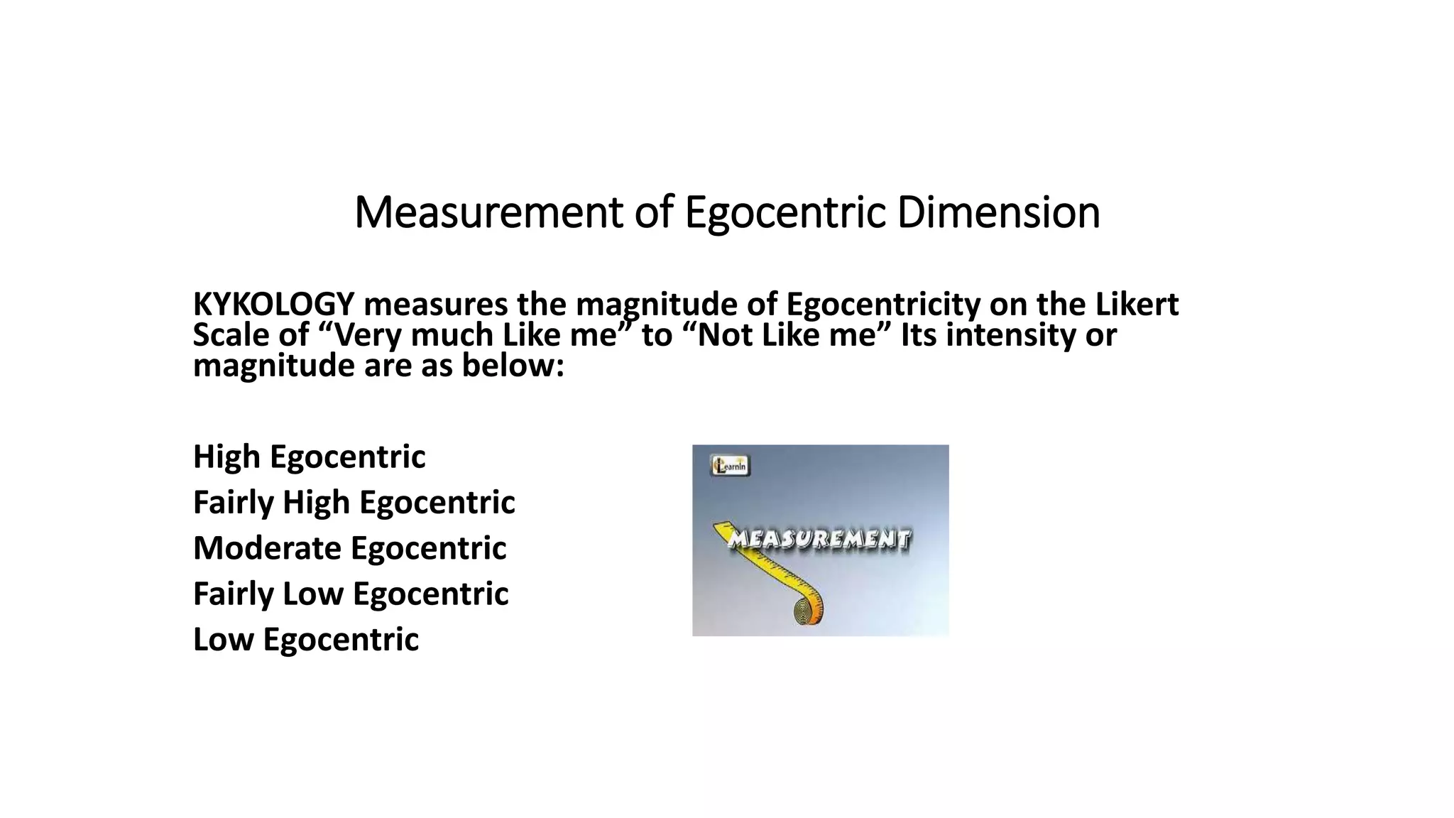 Kykology - Egocentric Dimension: Types and traits of the integrated ...