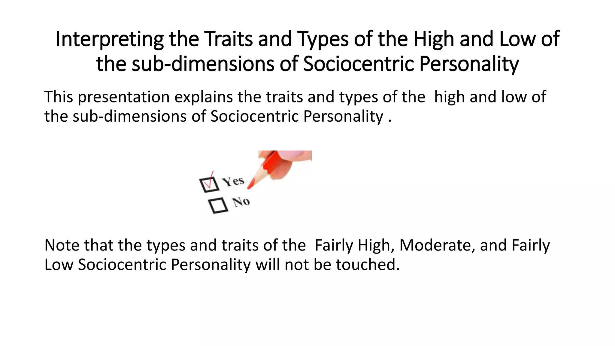 Kykology sociocentric dimension of the integrated model of personality ...