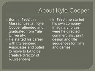 Kyle cooper | PPTX