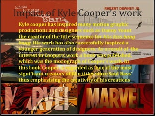 Kyle cooper presentation | PPT
