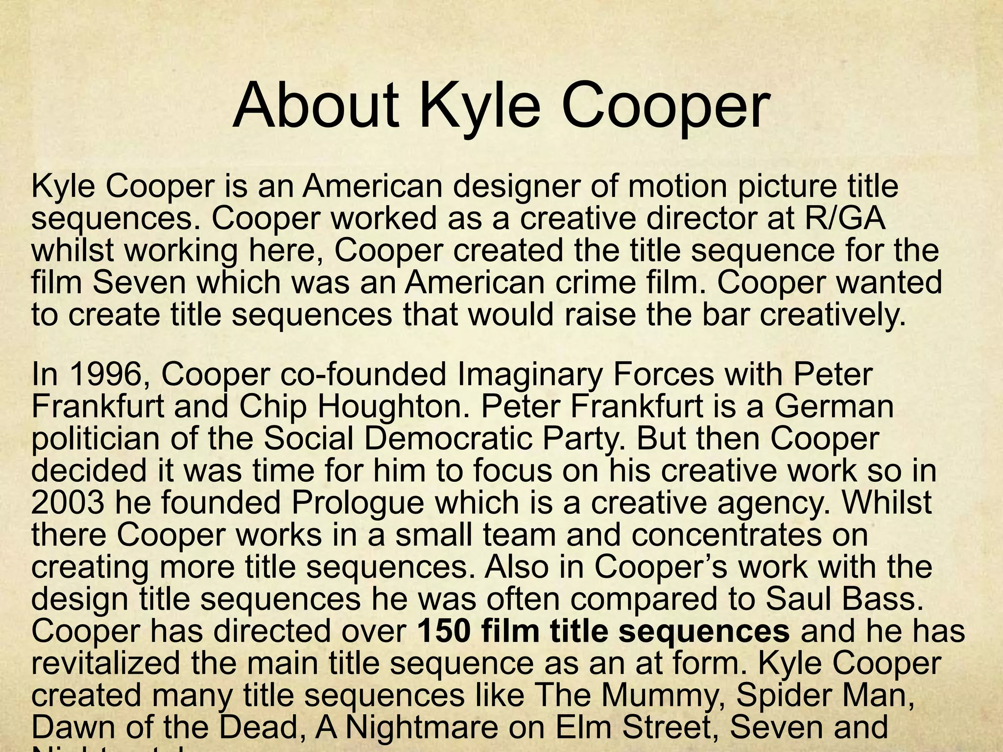 Kyle Cooper- the title sequence designer | PPTX