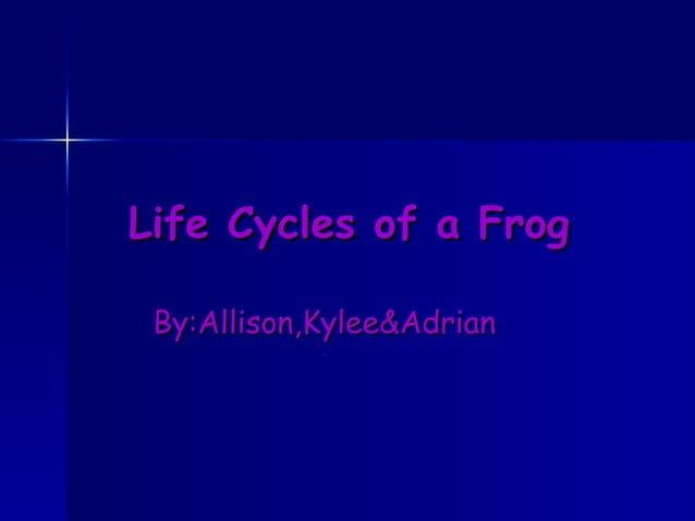 Life Cycle of a Frog | PPT