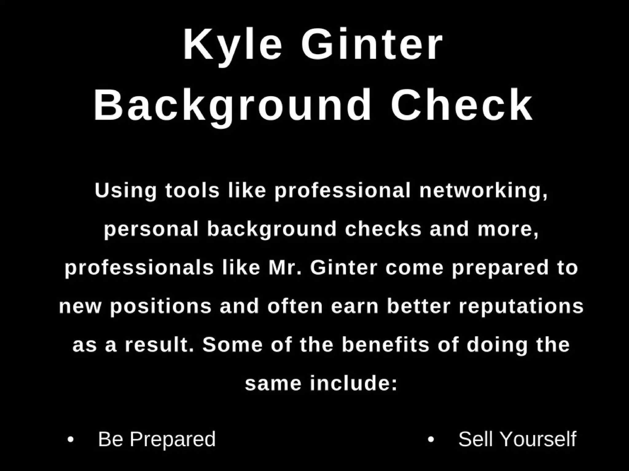 Kyle Ginter - Professional Background Checks | PPT