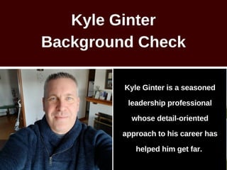 Kyle Ginter - Professional Background Checks | PPT