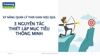 Ky nang quan ly thoi gian hieu qua - 3 nguyen tac thiet lap muc tieu thong minh | PPTX