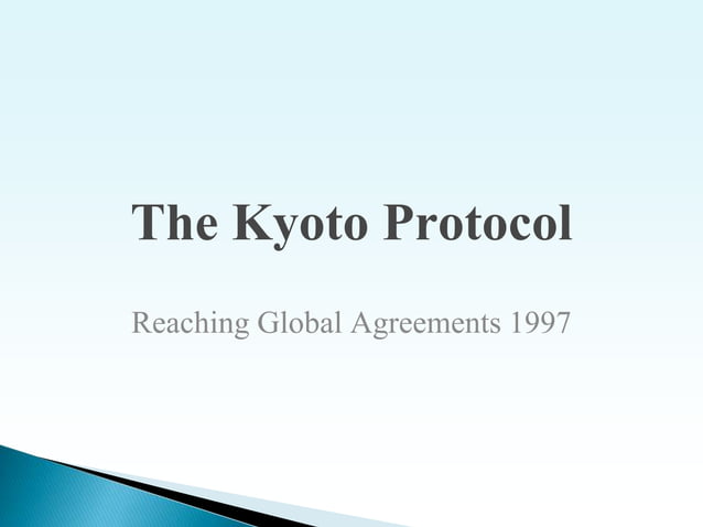 The Kyoto protocol | PPTX