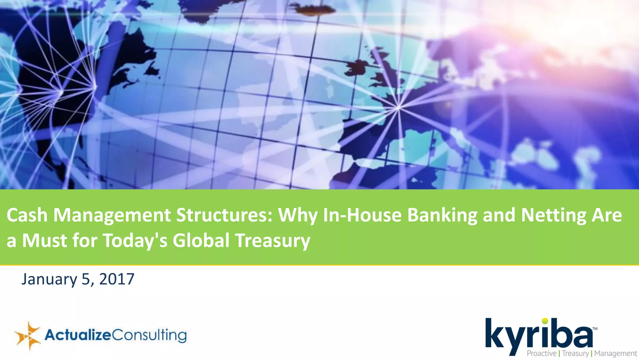 Cash Management Structures: Why in-House Banking and Netting are a Must ...