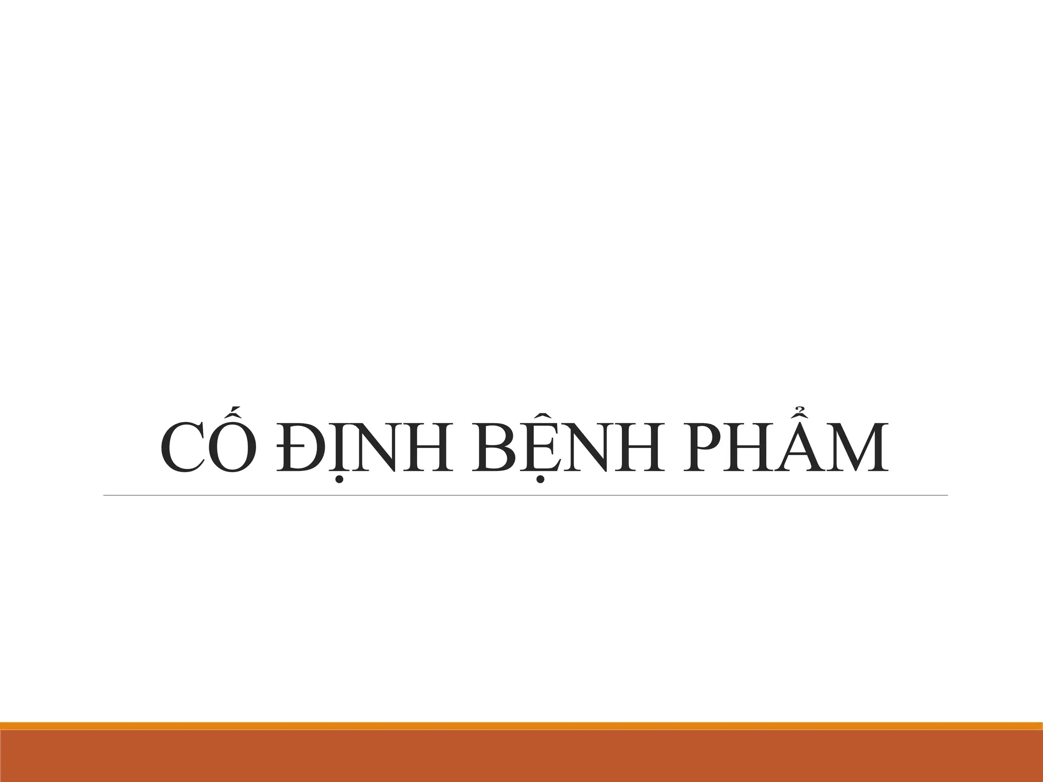 KY THUAT GIAI PHAU BENH PPT - HISTOPATHOLOGY TECHNIQUES - PATHOLOGY ...