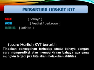 PPT TRAINING KYT FOR SAFETY FIRST IN INDUSTRY.ppt