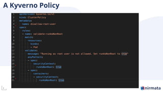 Securing and Automating Kubernetes with Kyverno | PPTX