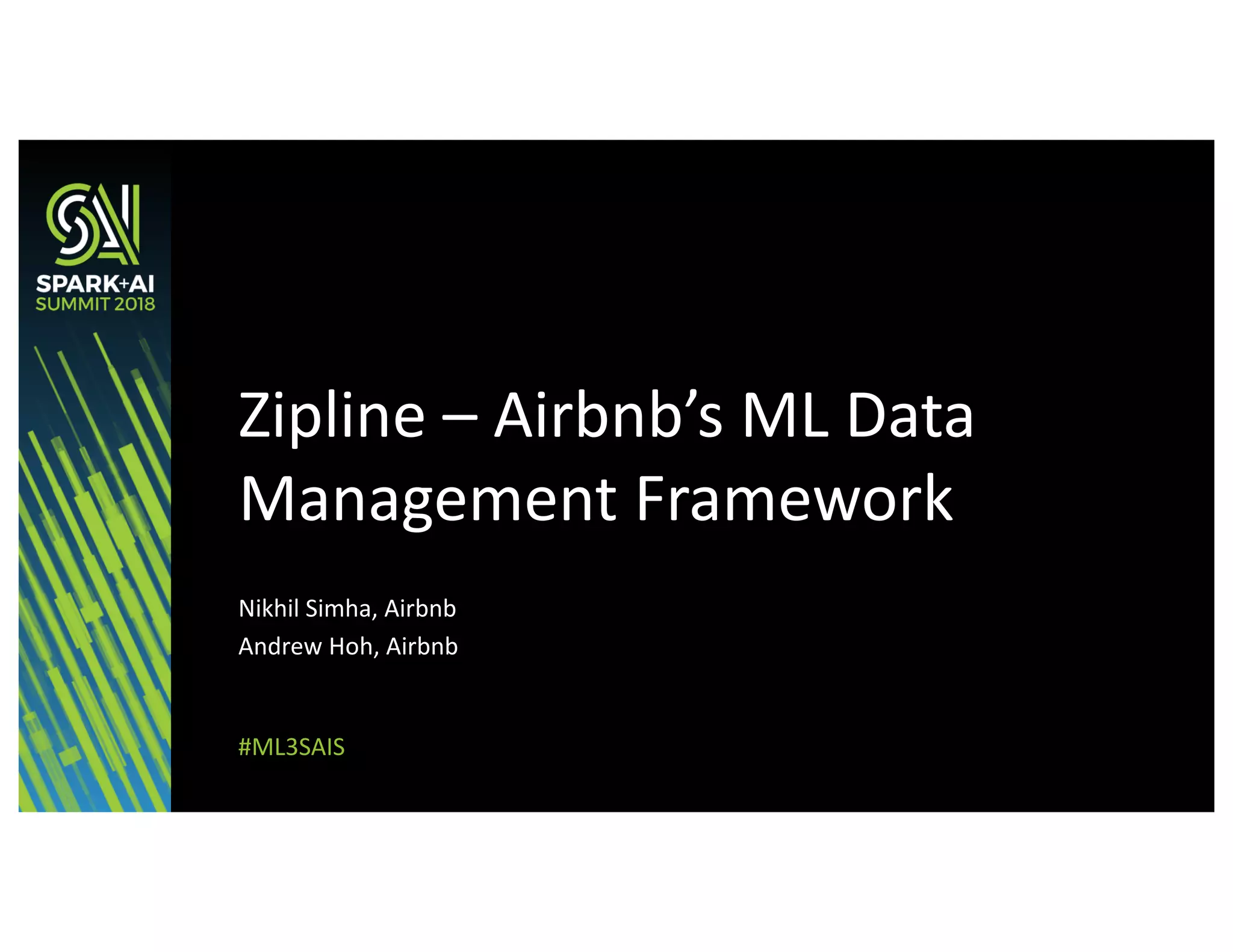 AirBNB - Zipline: Airbnb’s Machine Learning Data Management Platform | PDF
