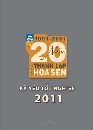 Kỷ yếu tốt nghiệp Đại học Hoa Sen 12.2011