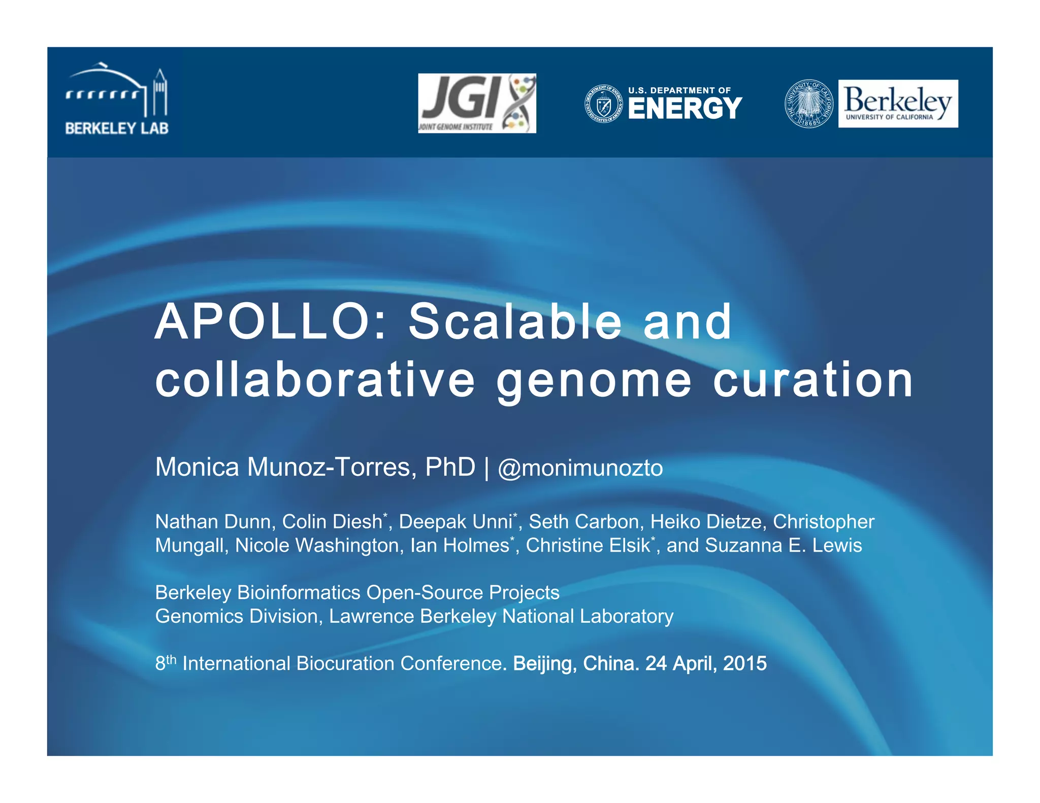 Apollo: Scalable & collaborative curation of genomes - Biocuration 2015 | PPT