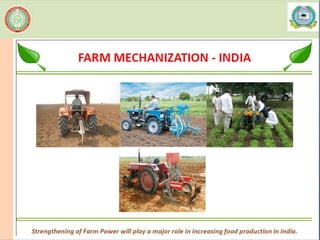 Farm Mechanization in India | PPTX