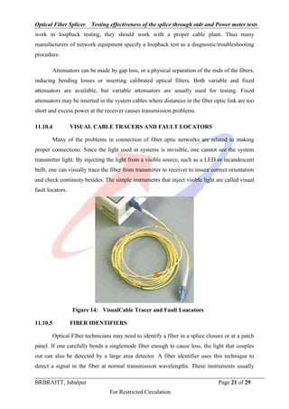 Testing effectiveness of the splice through otdr and power meter tests ...