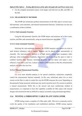 Testing effectiveness of the splice through otdr and power meter tests ...