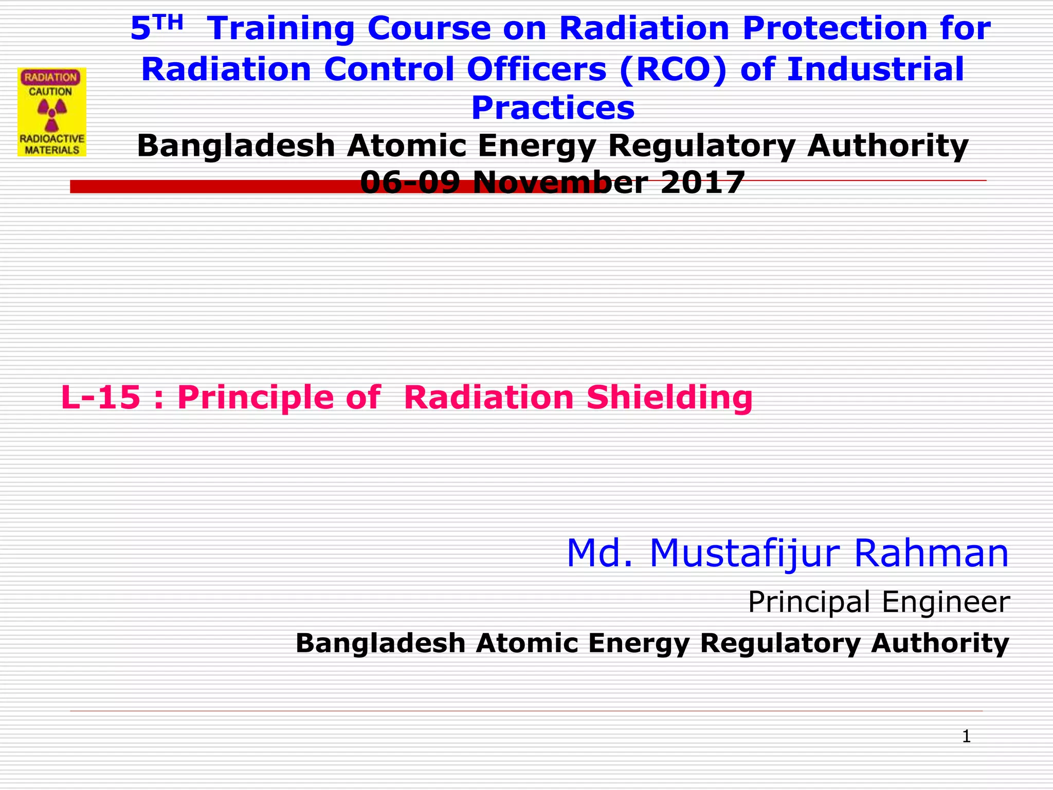 L 15 radiation shielding principles. ppt | PPTX