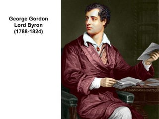 L-19 George Gordon Byron, 6th Baron Byron.ppt