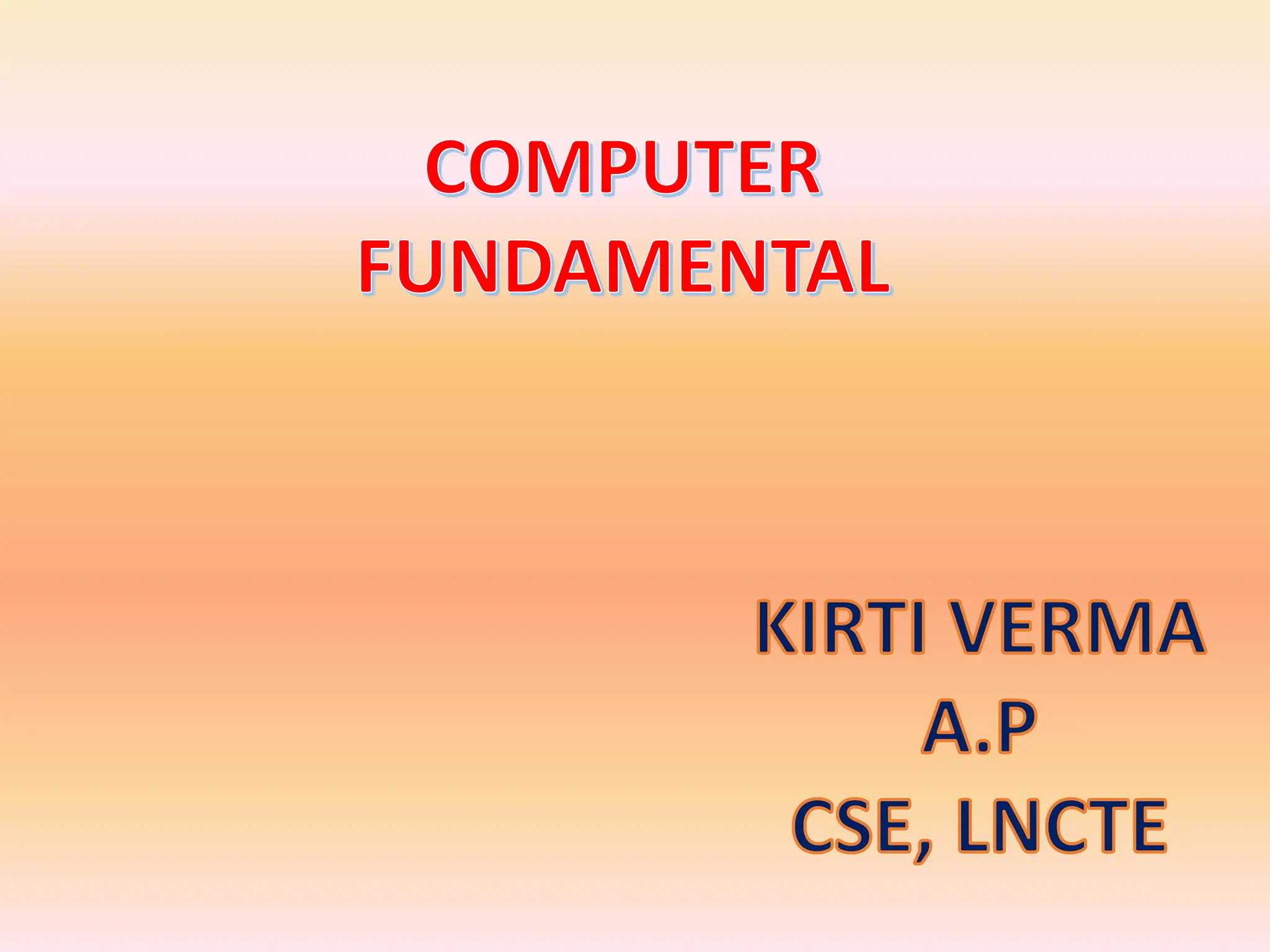 L-1 BCE computer fundamentals final kirti.ppt