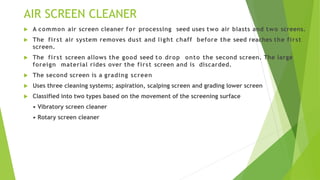 Different types of cleaners used in grain processing and their ...