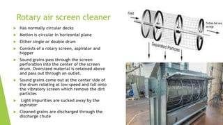 Different types of cleaners used in grain processing and their ...