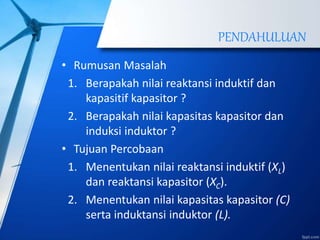 LAPORAN PRAKTIKUM "RANGKAIAN RL dan RC" | PPTX