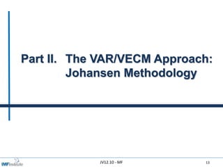 L-8 VECM Formulation, Hypothesis Testing, and Forecasting - KH.pptx ...