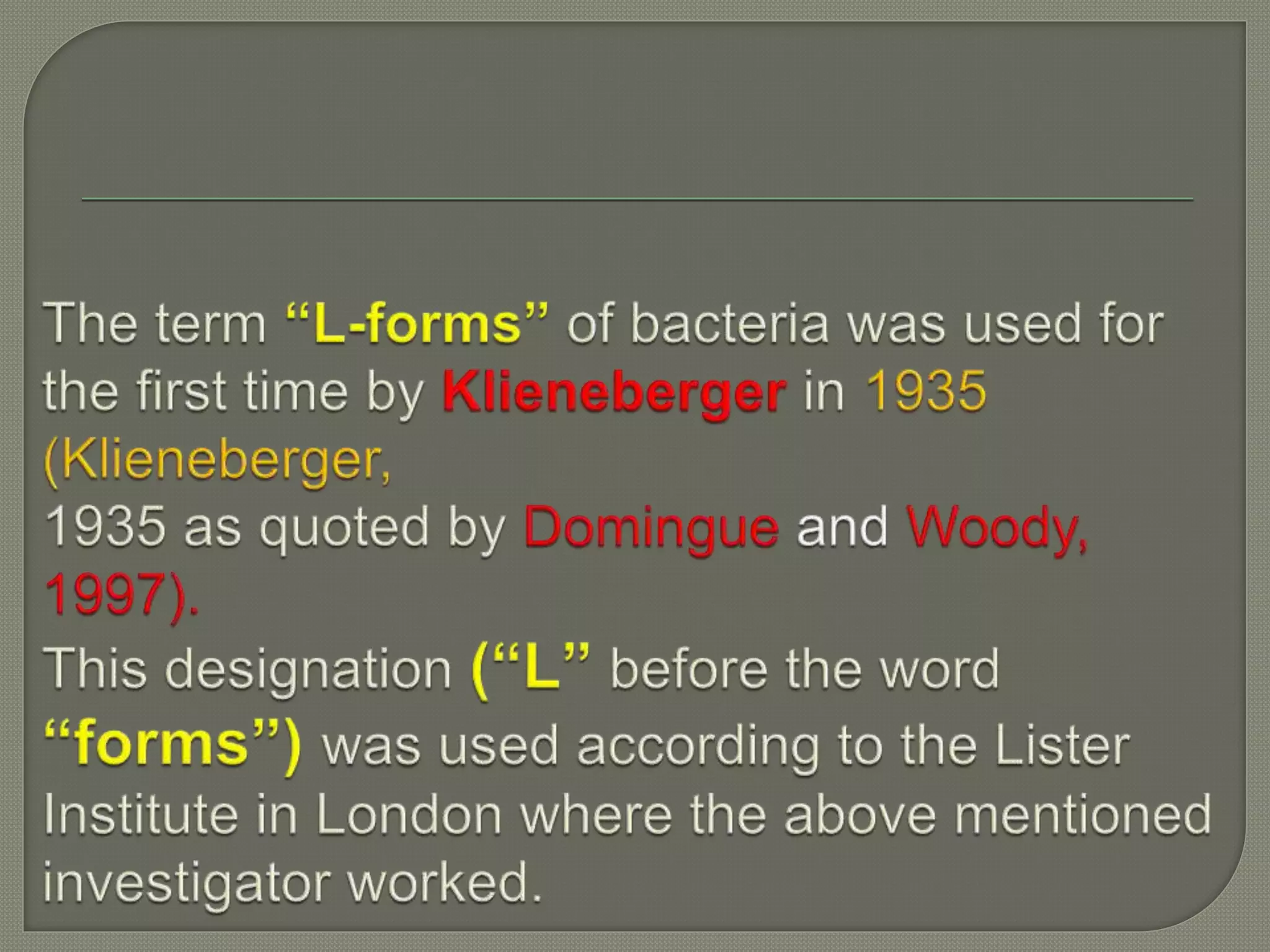 L-forms bacteria, protoplast and spheroplasts Bacteria | PPTX
