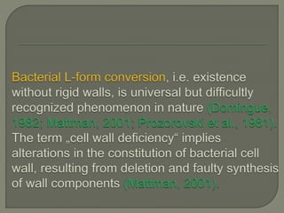 L-forms bacteria, protoplast and spheroplasts Bacteria | PPTX