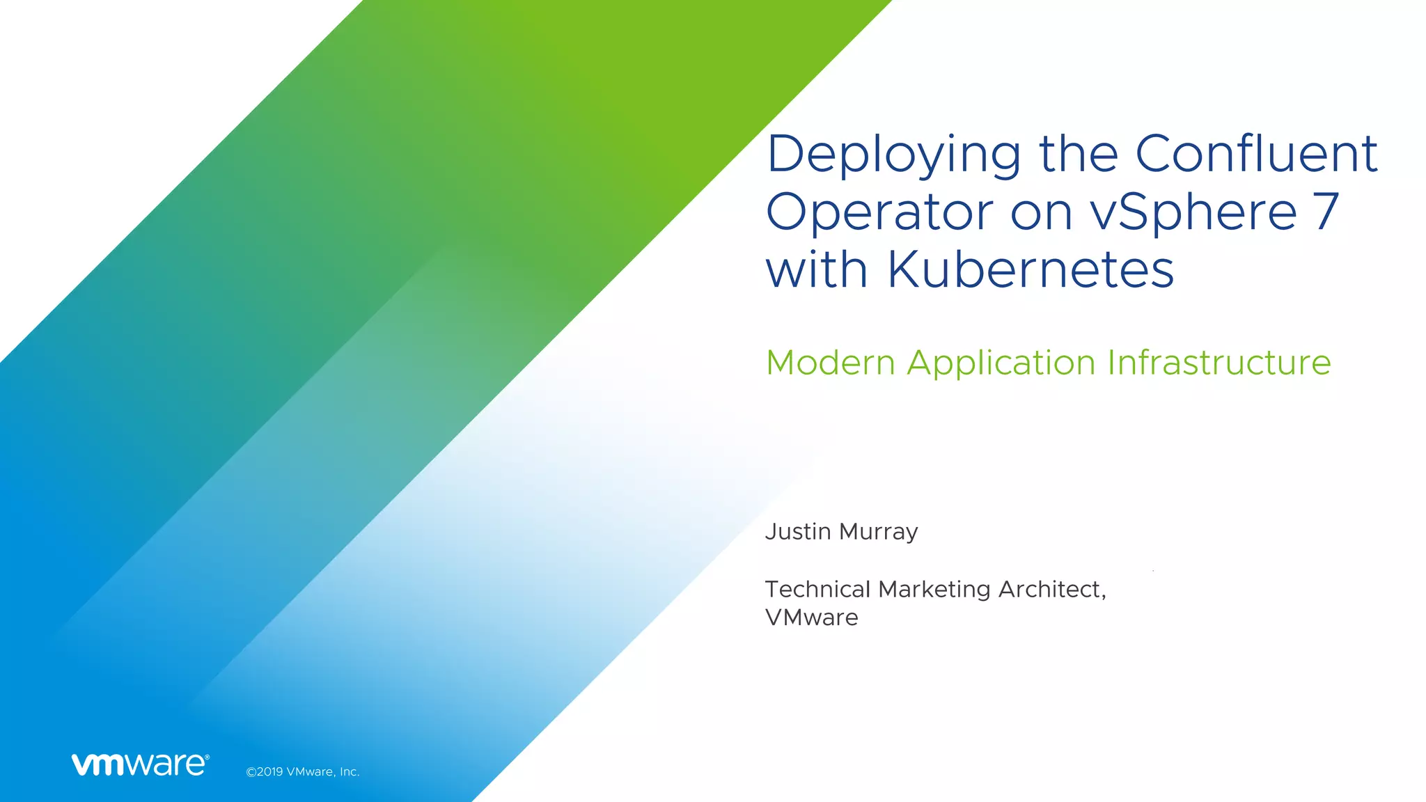 Deploying Kafka On Vsphere With Kubernetes Using The Confluent Operator Justin Murray Vmware